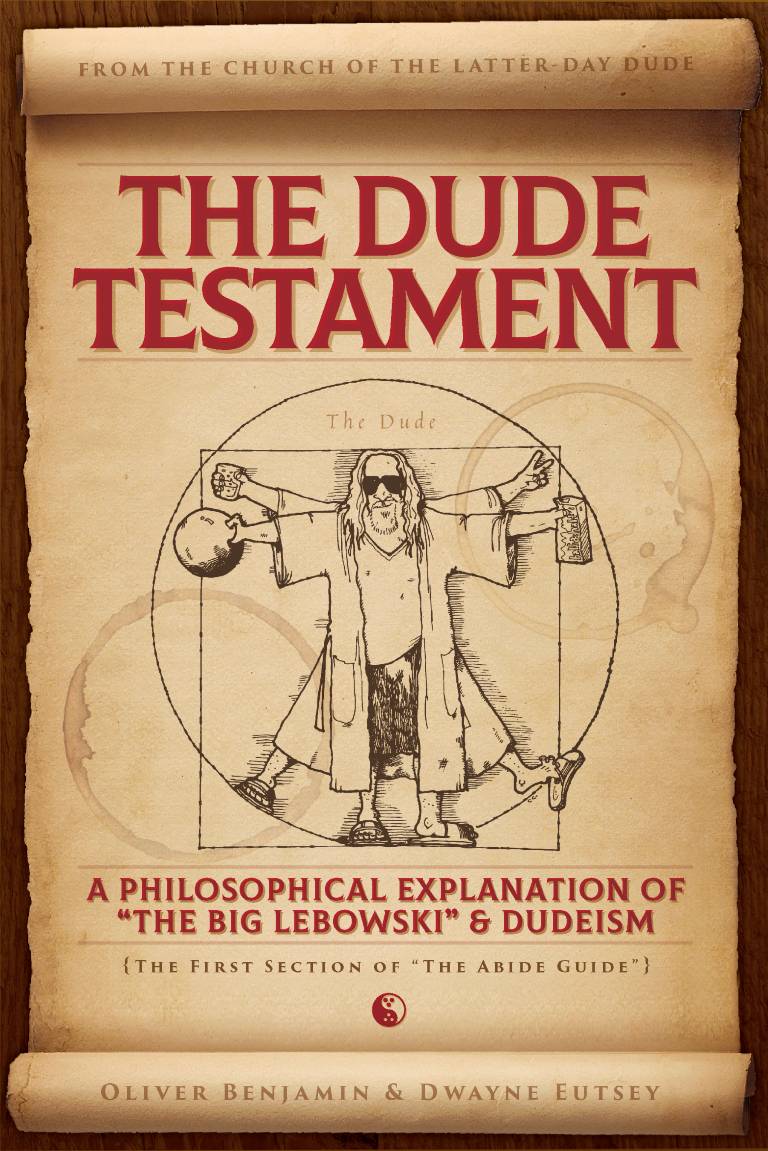 The Dude Testament - Dudeism